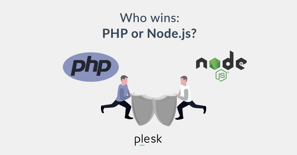 PHP vs Node.js: Which is better? - Plesk Shares Thoughts