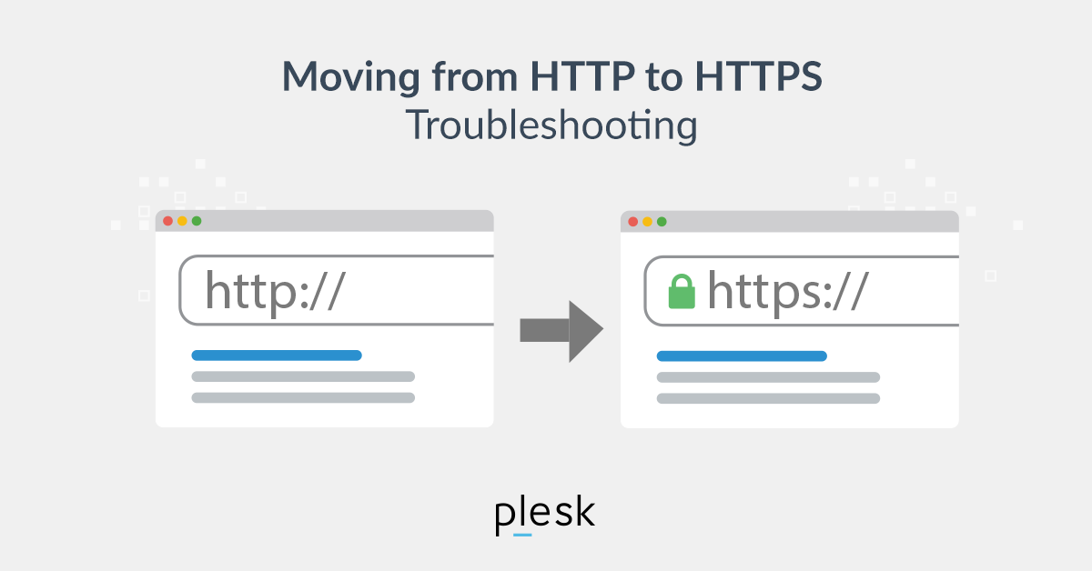 Moving from HTTP to HTTPS - 3 - Troubleshooting - Plesk