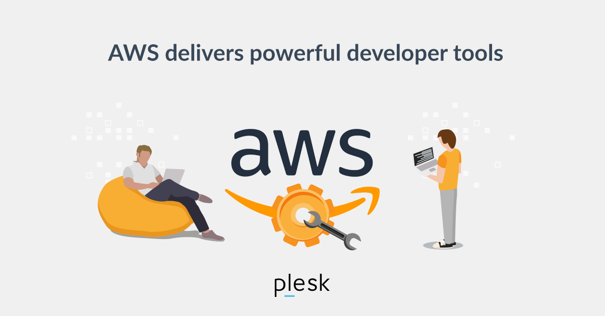 Top 8 AWS Developer Tools you should know about - Plesk