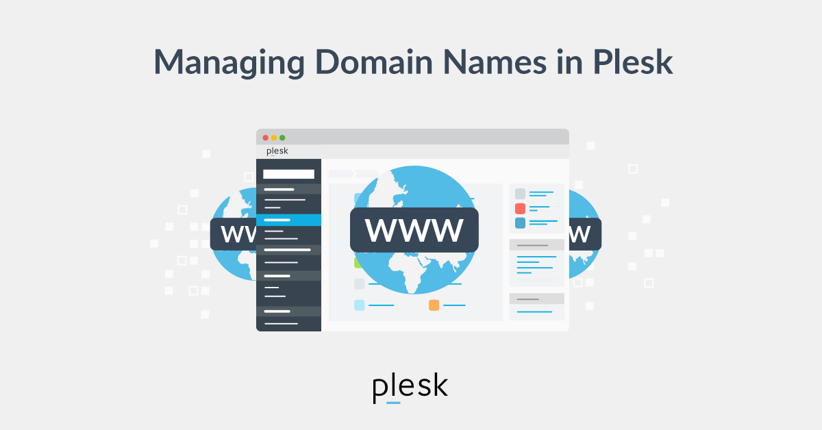 All About Managing Domain Names in Plesk - Plesk