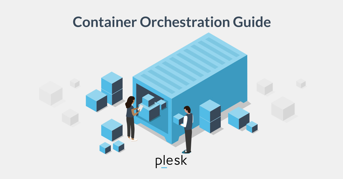Container Orchestration - Everything You Need to Know