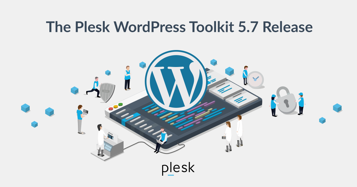 Plesk WP Toolkit v5.7 Release Now Available - Plesk
