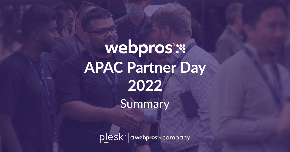 Looking Back at APAC Partner Day 2022 - Plesk